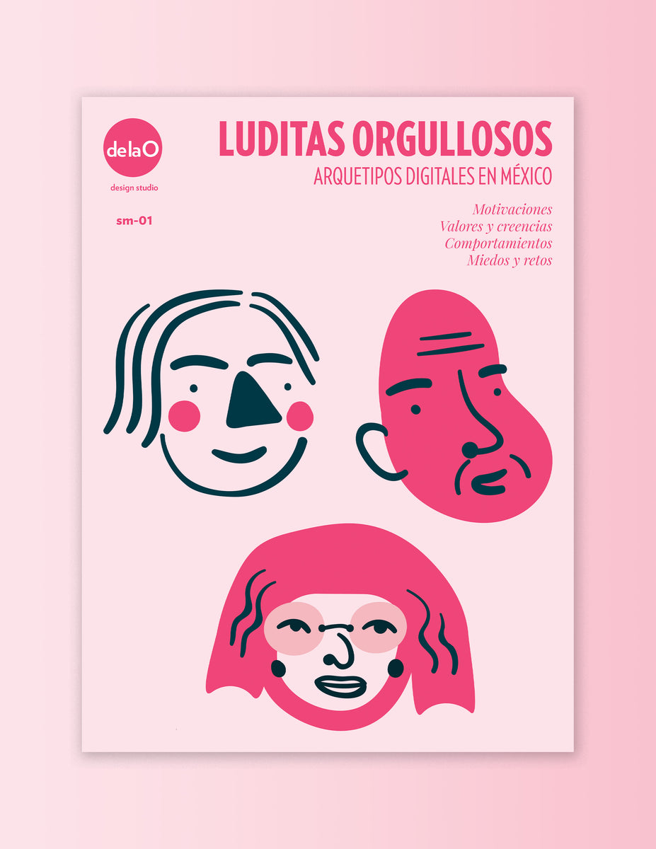 LUDITAS ORGULLOSOS - ARQUETIPOS DIGITALES EN MÉXICO – delaO
